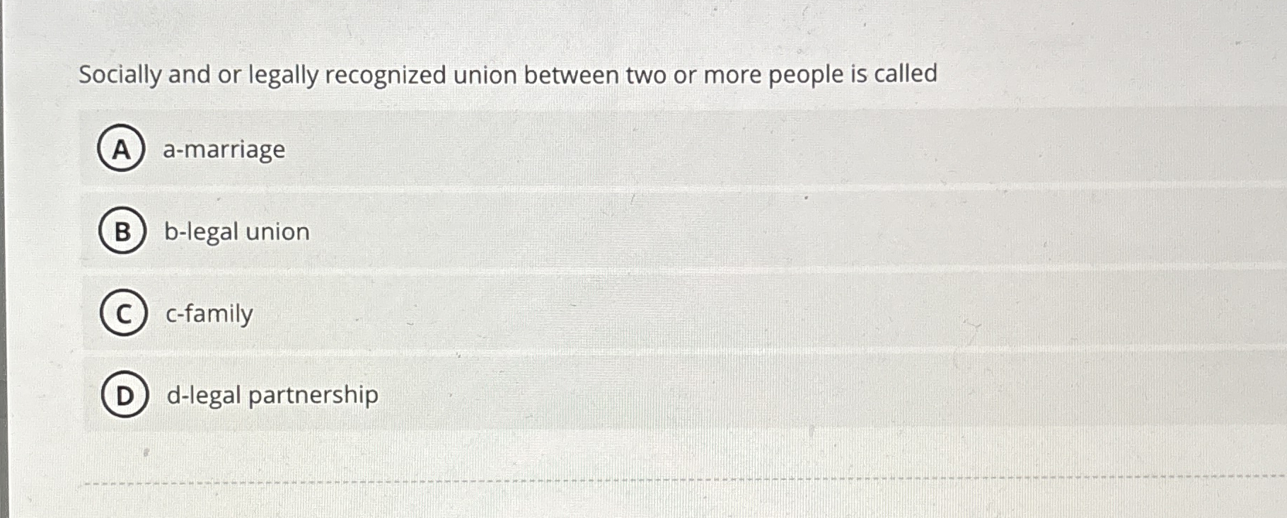 Solved Socially and or legally recognized union between two | Chegg.com