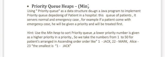 Solved • Priority Queue Heaps - (Min) Using" Priority queue" | Chegg.com