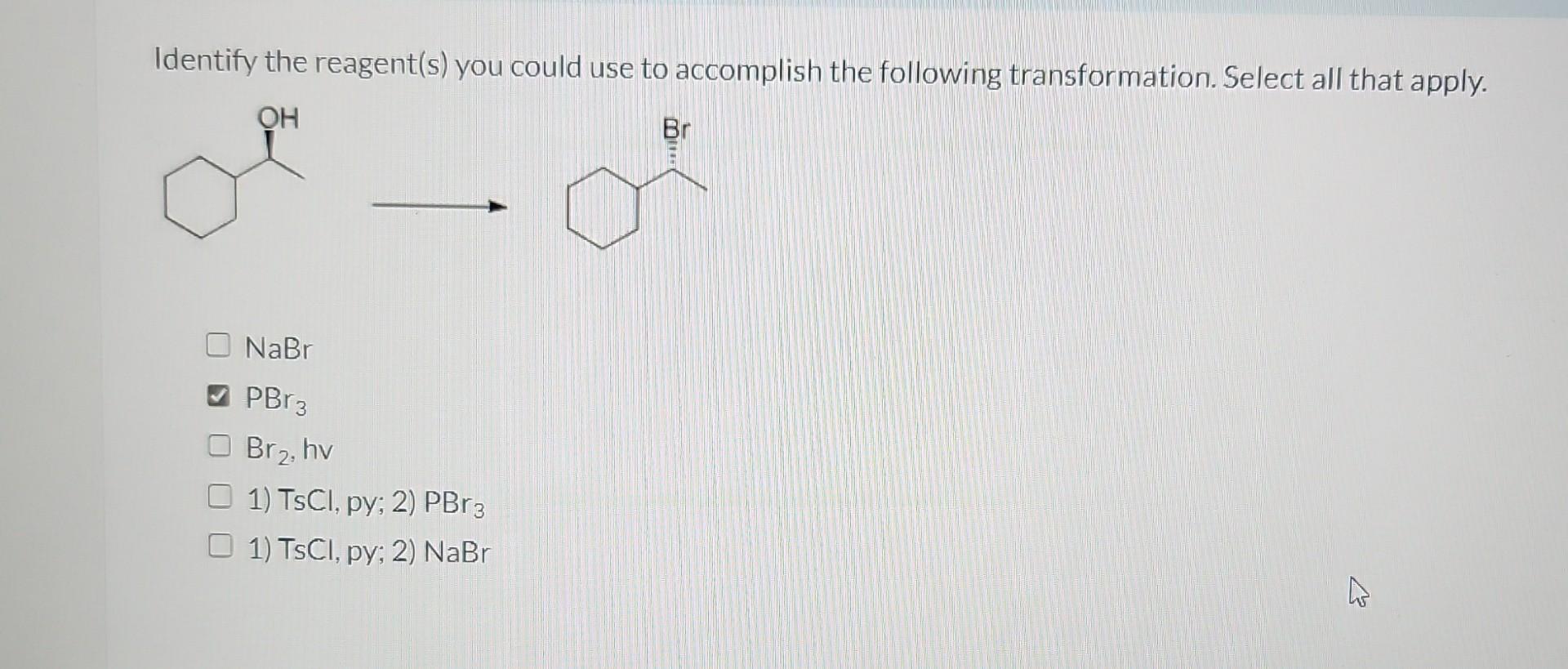 Solved Identify the reagent(s) you could use to accomplish | Chegg.com