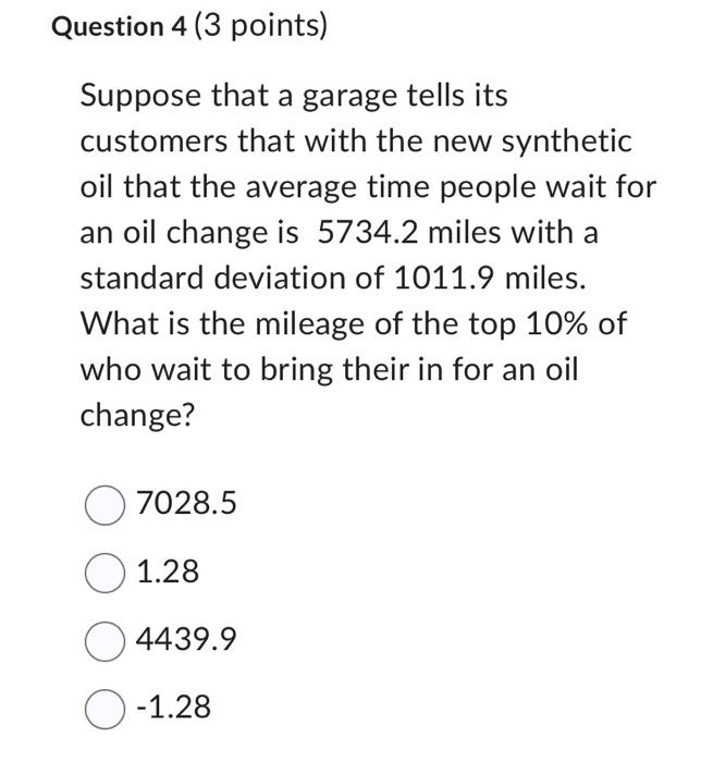 Solved Question 4 (3 points) Suppose that a garage tells its | Chegg.com