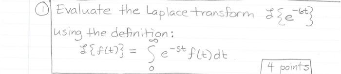 Solved Evaluate the Laplace transform 2{e−6t} using the | Chegg.com