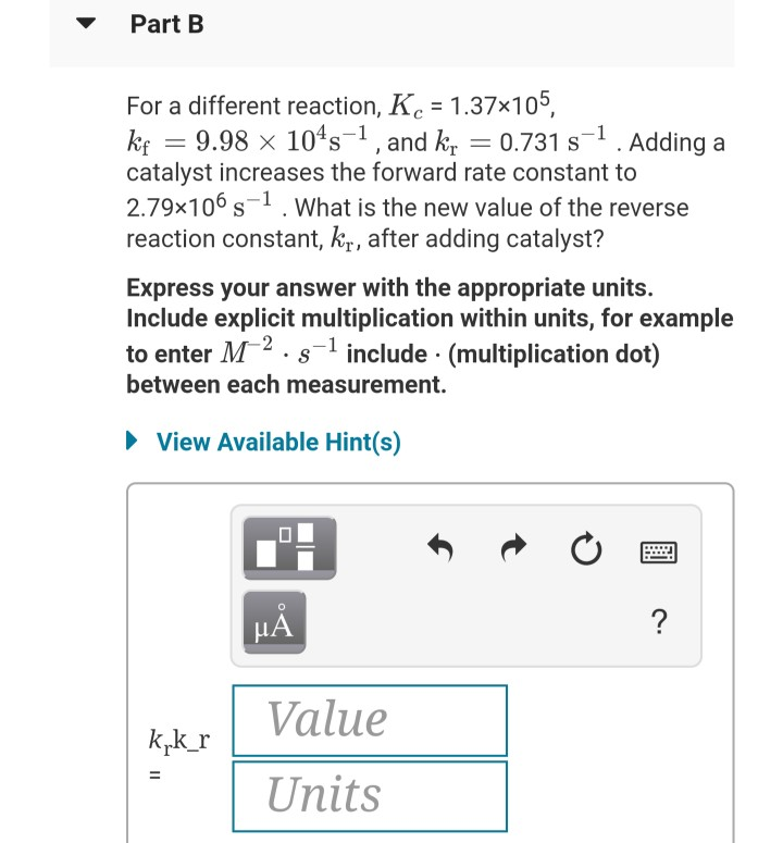 Solved Part A For a certain reaction, Kc = 89.5 and kf = | Chegg.com
