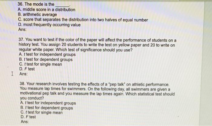 Solved 29. The mode is the A. middle score in a distribution | Chegg.com