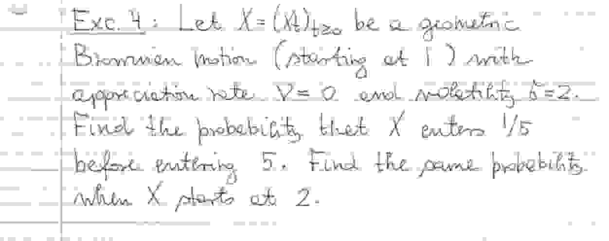 Solved Exc. 4: Let x=(xt)t≥0 ﻿be a grometnicBromien instion | Chegg.com