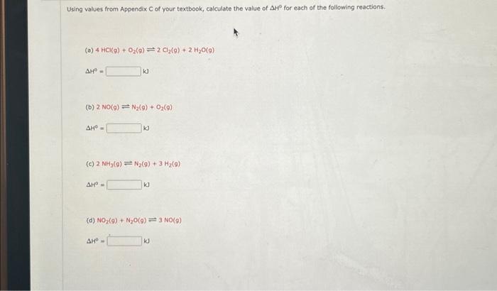 Solved Using Values From Appendix C Of Your Textbook