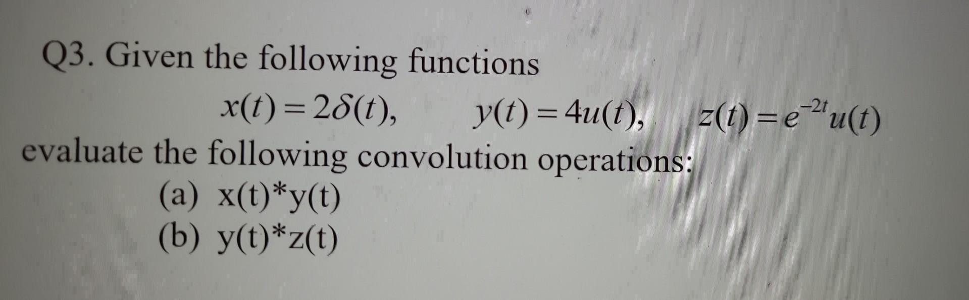 Solved Q3. Given the following functions | Chegg.com