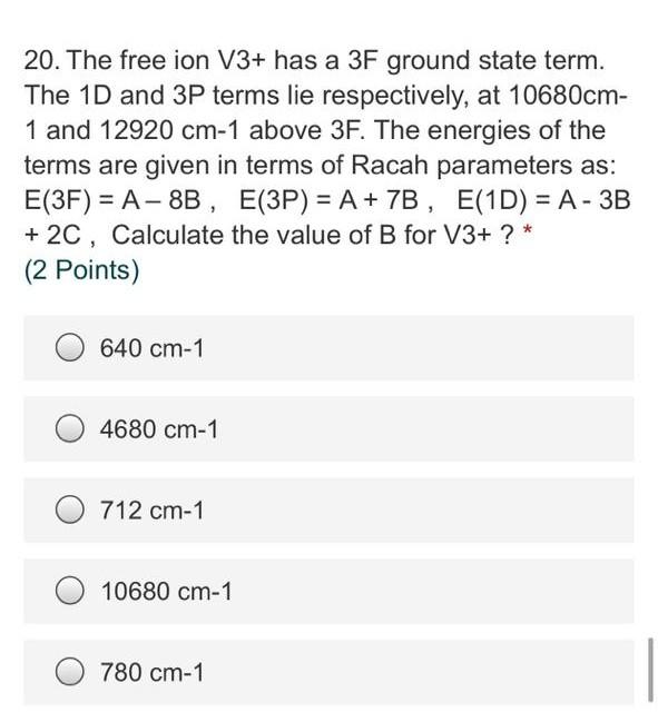 Solved 20. The free ion V3+ has a 3F ground state term. The | Chegg.com
