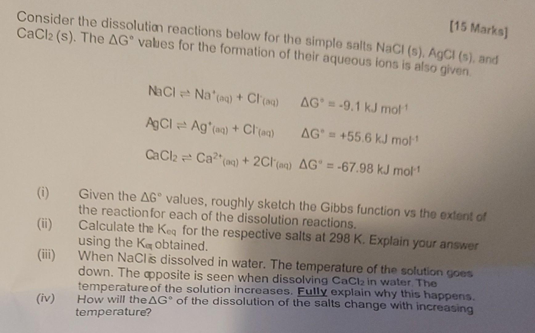 [Solved]: [15 Marks] Consider the dissolution reac