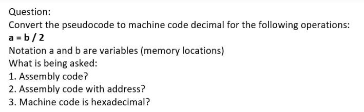Question: Convert the pseudocode to machine code | Chegg.com