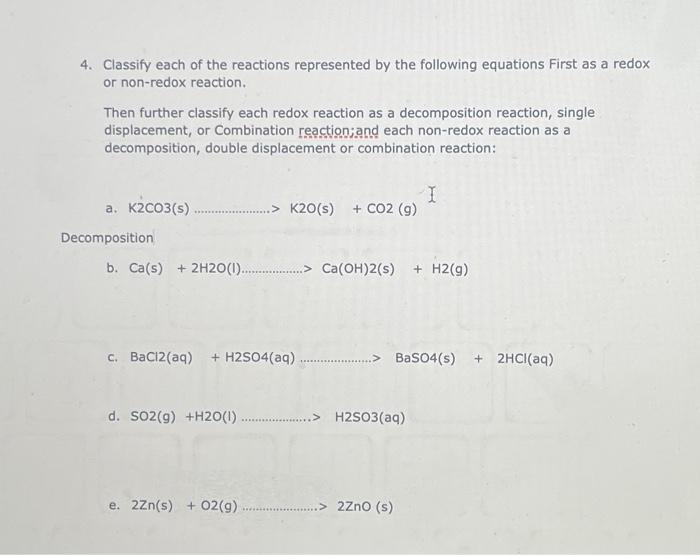 Solved 4. Classify each of the reactions represented by the | Chegg.com