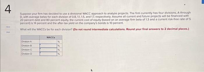 Solved Suppose your firm has decided to use a divisional | Chegg.com