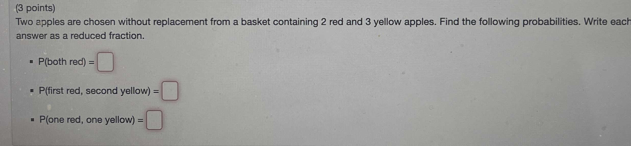 Solved (3 ﻿points)Two apples are chosen without replacement | Chegg.com