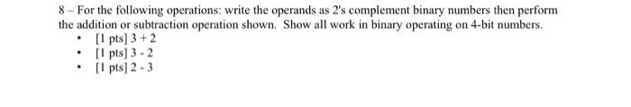 Solved 8 - For the following operations: write the operands | Chegg.com