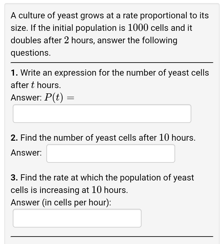 Solved A culture of yeast grows at a rate proportional to | Chegg.com