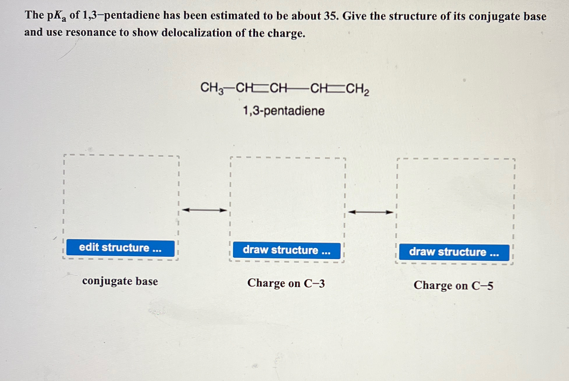 Solved The pKa ﻿of 1,3-pentadiene has been estimated to be | Chegg.com