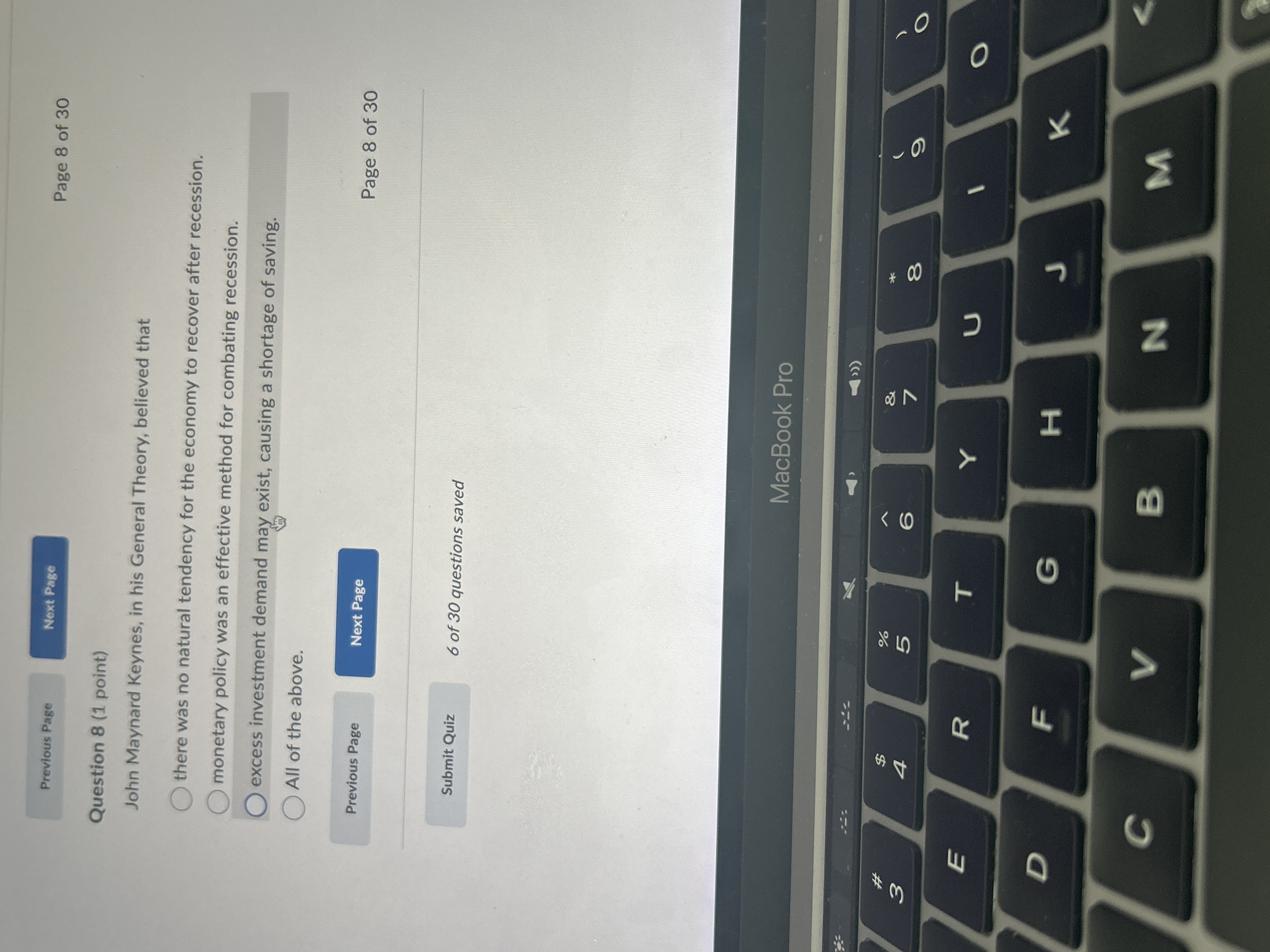 Solved Question 8 (1 ﻿point)John Maynard Keynes, in his | Chegg.com