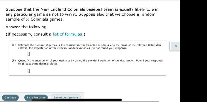 Solved Suppose that the New England Colonials baseball team | Chegg.com