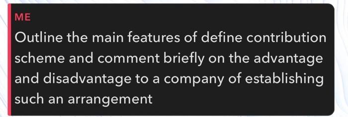 Solved ME Outline the main features of define contribution | Chegg.com