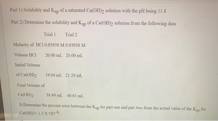 Solved Part 1) Solubility and Ksp of a saturated Ca(OH)2 | Chegg.com
