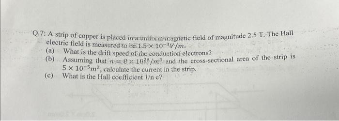 Solved Q.7: A strip of copper is placed in a | Chegg.com