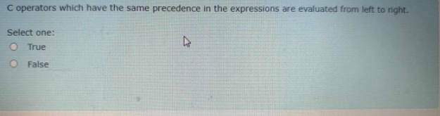 Solved C operators which have the same precedence in the | Chegg.com