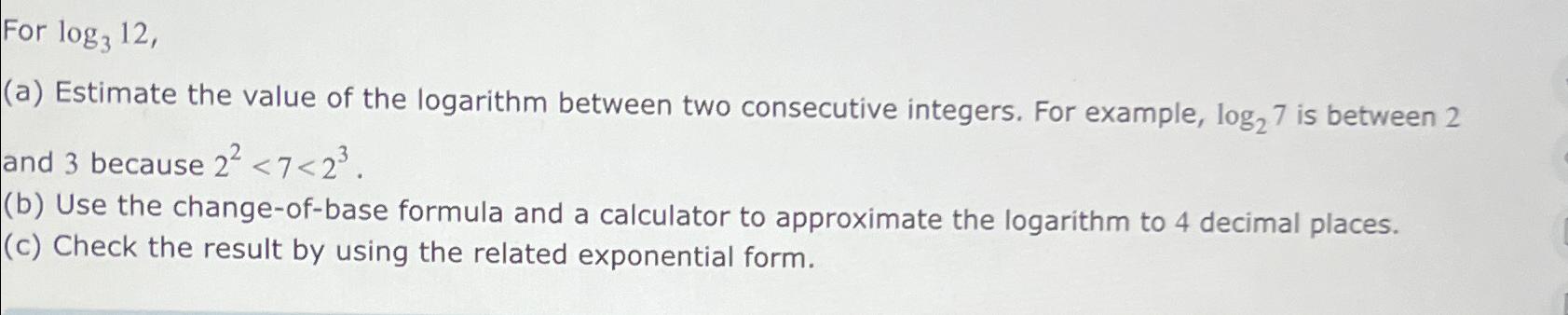 Solved For log312,(a) ﻿Estimate the value of the logarithm | Chegg.com