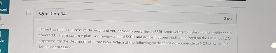 Solved Question 342 ﻿ptsJamie has major depressive disorder | Chegg.com