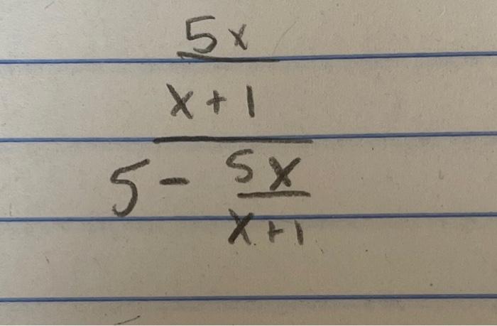 Solved 5x x + 1 5- SX | Chegg.com