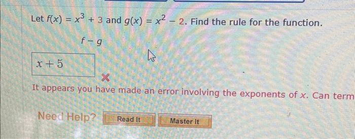 Solved Let f(x)=x3+3 and g(x)=x2−2. Find the rule for the | Chegg.com