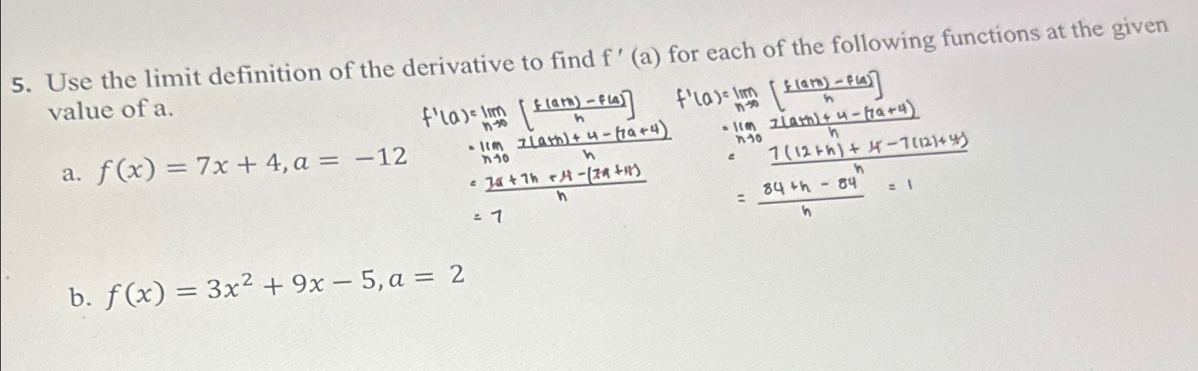 Solved Use the limit definition of the derivative to find | Chegg.com