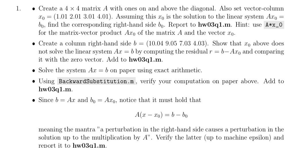 Solved Create a 4×4 ﻿matrix A with ones on and above the | Chegg.com