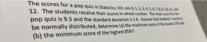 Solved The scores for a pop quiz in Statistics 101 are | Chegg.com
