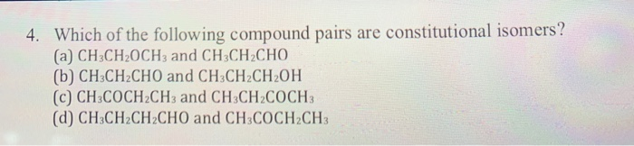 Solved 4. Which of the following compound pairs are | Chegg.com