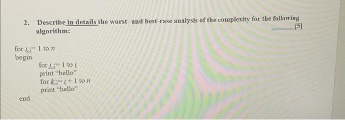 Solved 2. Describe in details the worst- and best-case | Chegg.com