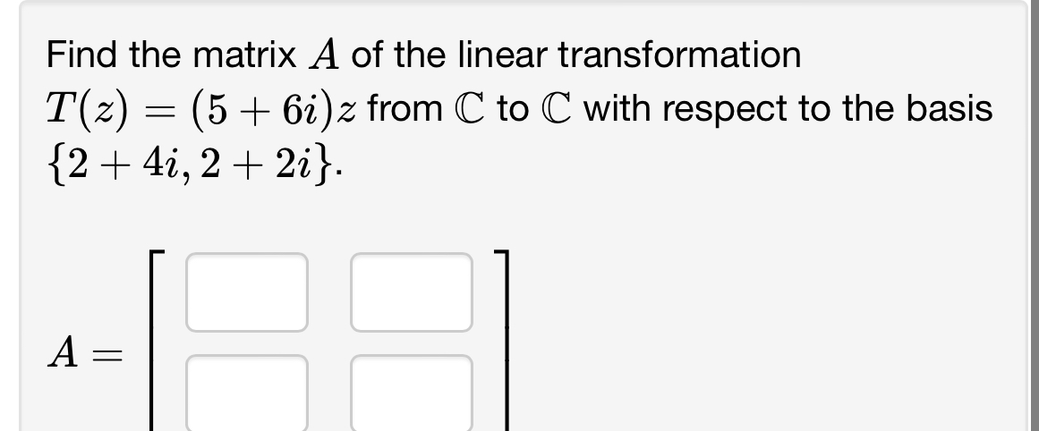 Solved Find the matrix A ﻿of the linear transformation | Chegg.com