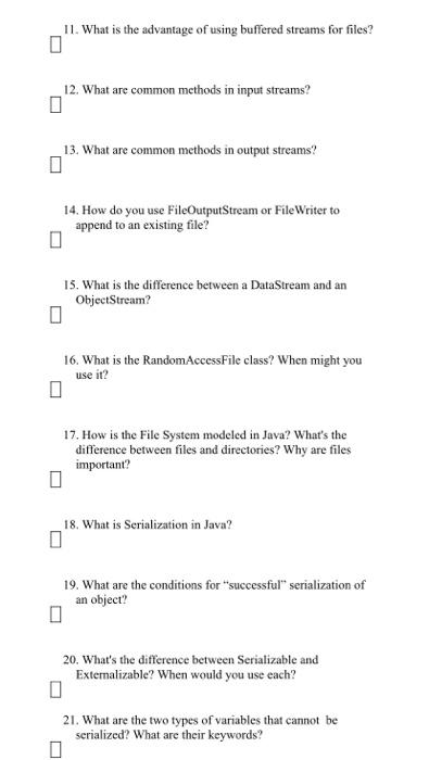 Solved 11. What is the advantage of using buffered streams | Chegg.com