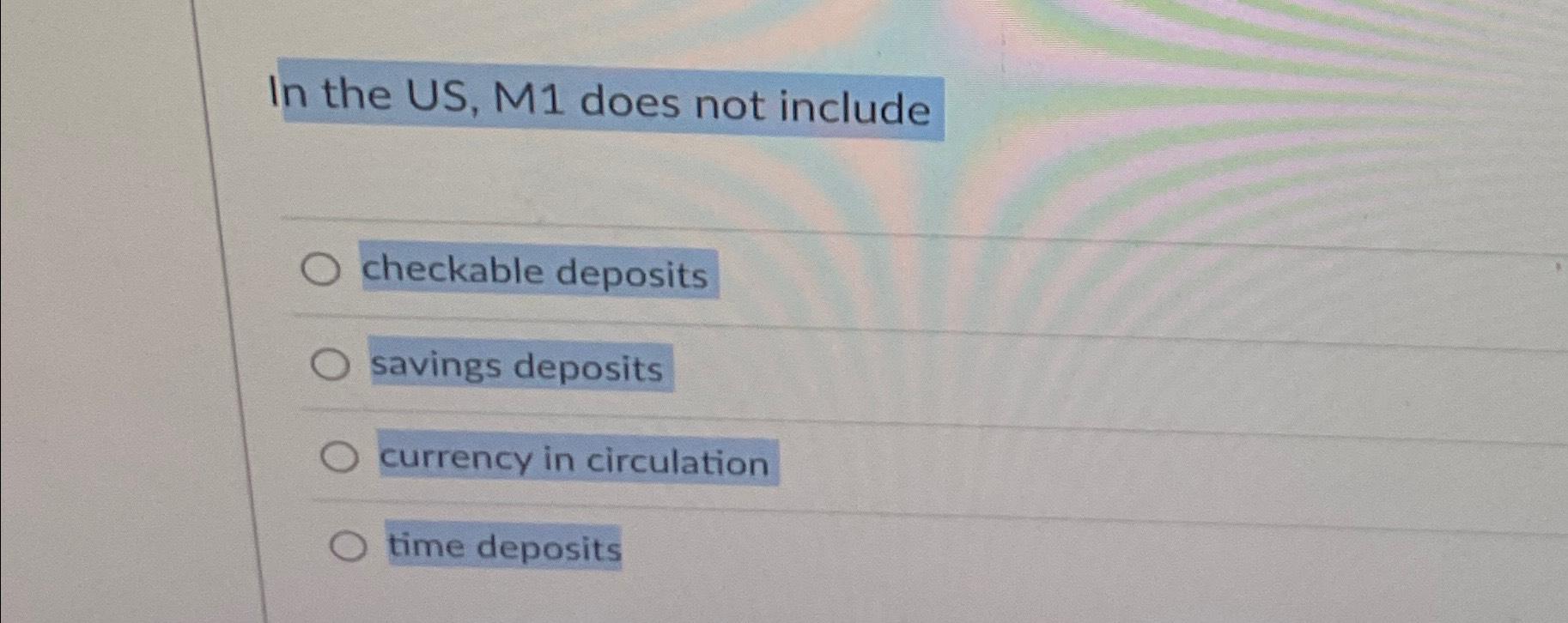 Solved In the US, ﻿M1 ﻿does not includecheckable | Chegg.com