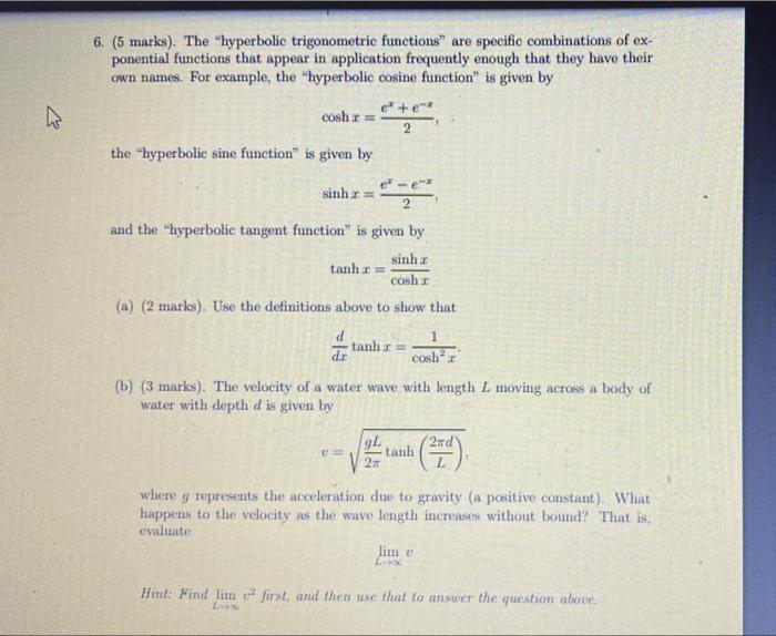 Solved 6. (5 marks). The "hyperbolic trigonometric functions | Chegg.com