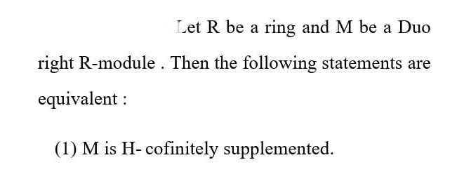 Solved Let R be a ring and M be a Duo right R-module. Then | Chegg.com