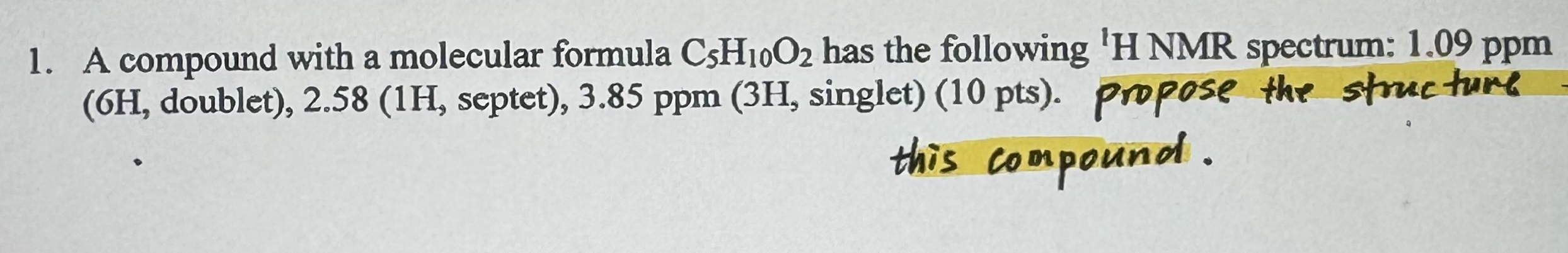 Solved A compound with a molecular formula C5H10O2 ﻿has the | Chegg.com