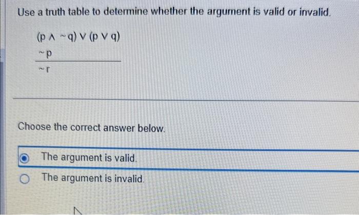 Solved Use a truth table to determine whether the argument | Chegg.com
