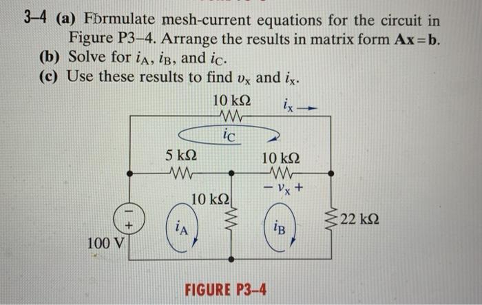 Solved 3–4 (a) Fórmulate mesh-current equations for the | Chegg.com