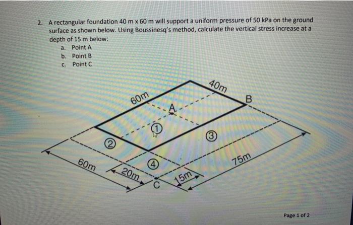 Solved 2. A rectangular foundation 40 mx 60 m will support a | Chegg.com