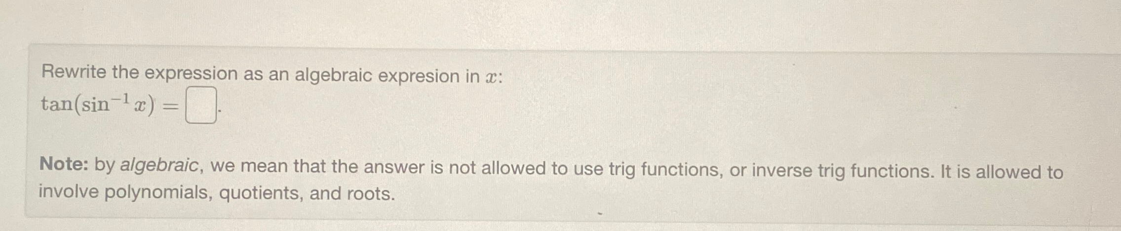 Solved Rewrite the expression as an algebraic expresion in x | Chegg.com