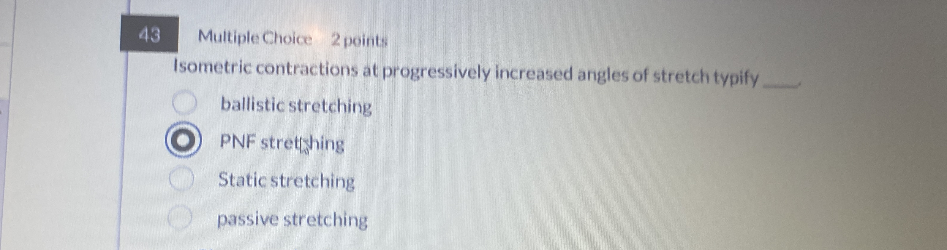 Solved 43 ﻿Multiple Choice 2 ﻿pointsIsometric contractions | Chegg.com