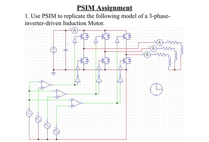 Solved PSIM Assignment 1. Use PSIM to replicate the | Chegg.com