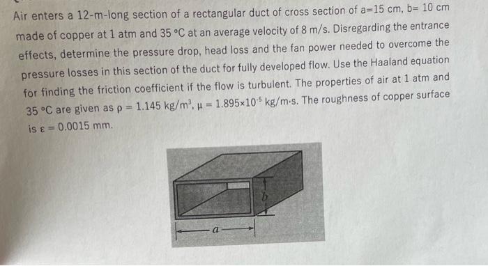 Solved Air enters a 12−m-long section of a rectangular duct | Chegg.com