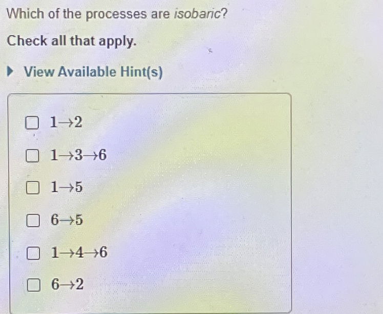 Solved Which of the processes are isobaric?Check all that | Chegg.com