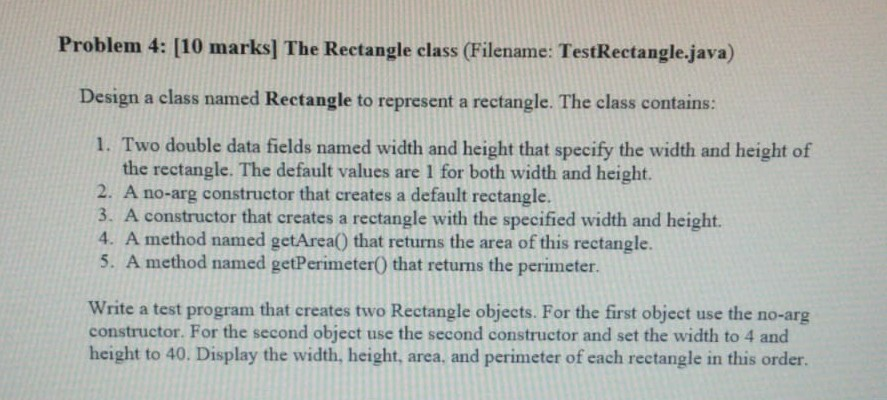 Solved Problem 4: [10 marks] The Rectangle class (Filename: | Chegg.com
