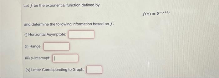 Solved Let f be the exponential function defined by | Chegg.com